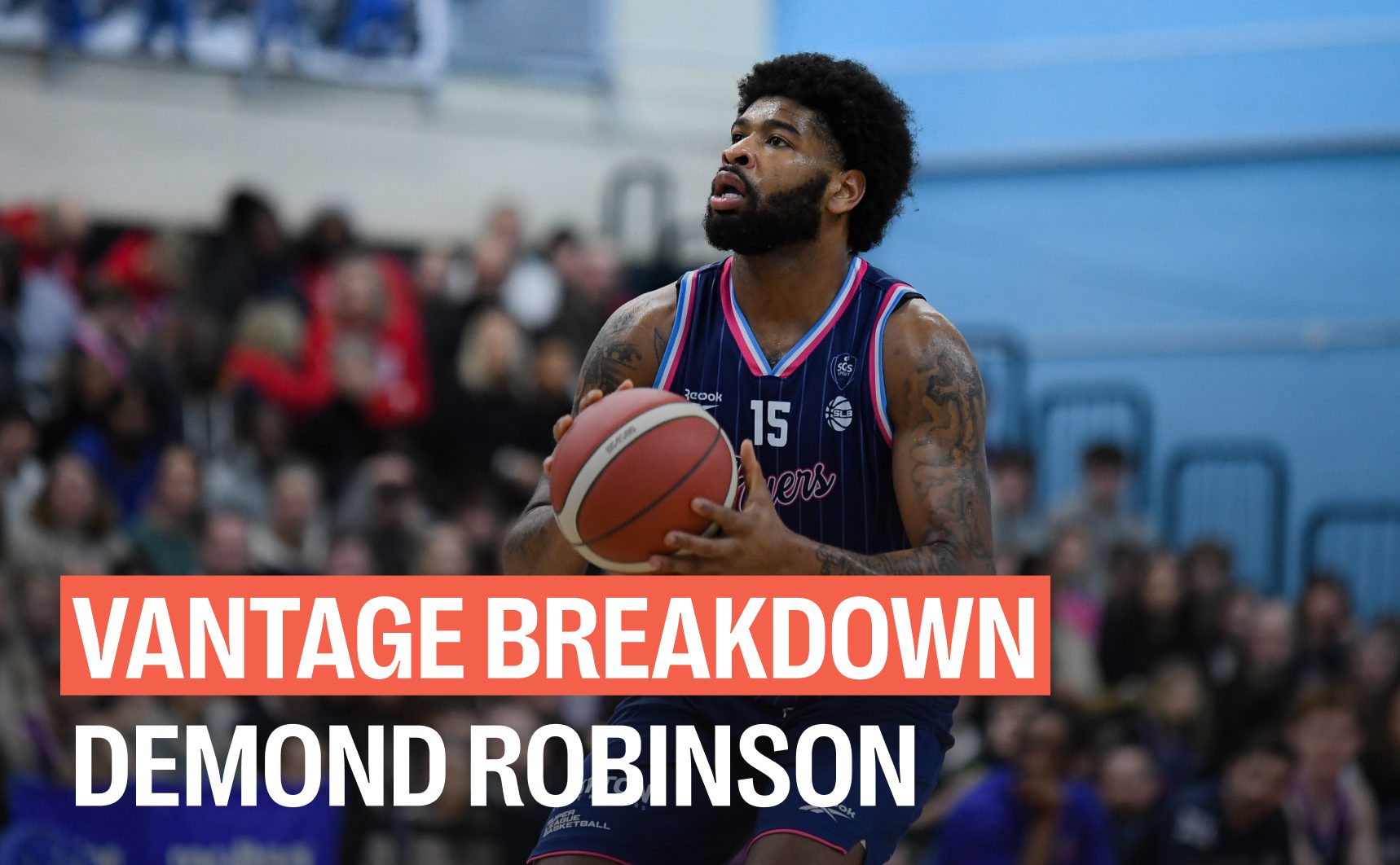 VANTAGE BREAKDOWN - INSIDE-OUTSIDE VERSATILITY - DEMOND ROBINSON 6'9 ...